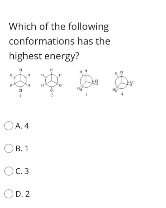 Solved Which of the following conformations has the highest | Chegg.com