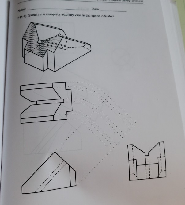 Solved P11-2) Sketch in a complete auxiliary view in the | Chegg.com