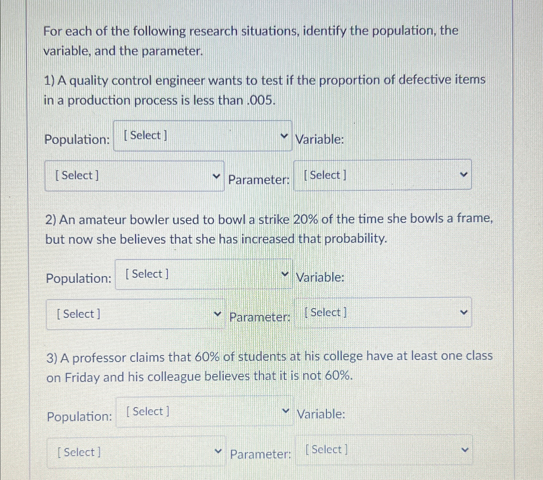 Solved For each of the following research situations, | Chegg.com
