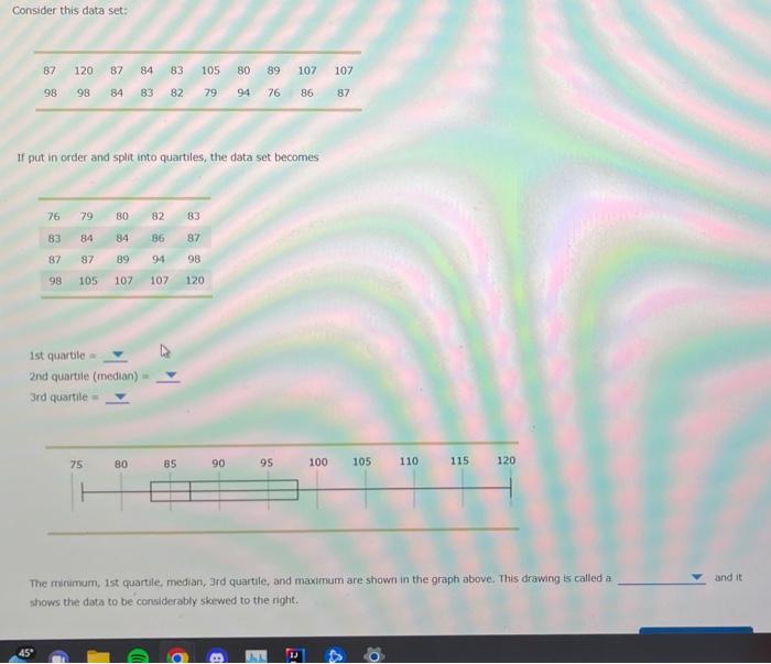 Solved Consider this data set: If put in order and split | Chegg.com