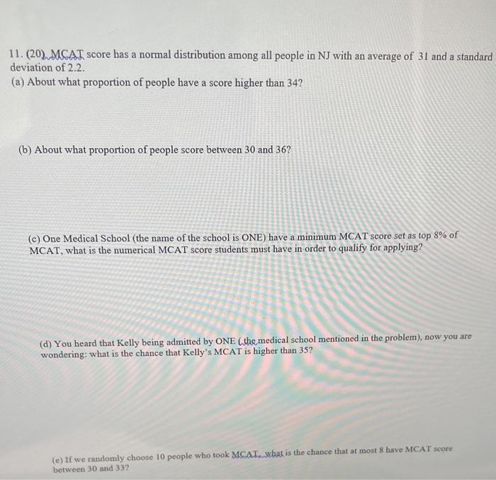 Solved 11. (20), MCAT score has a normal distribution among | Chegg.com