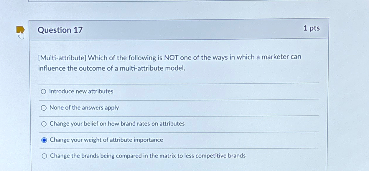 Solved Question 171pts[Multi-attribute] ﻿Which of the | Chegg.com