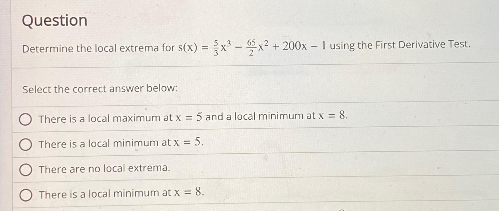 Solved QuestionDetermine the local extrema for | Chegg.com