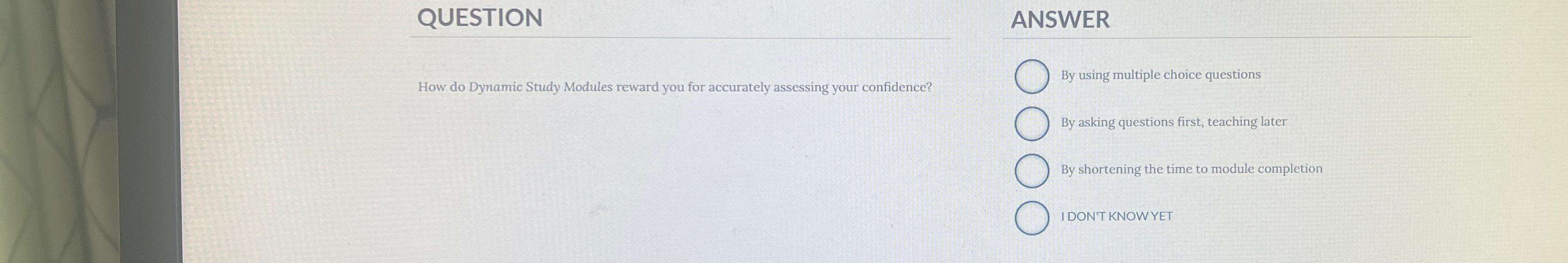 Solved QUESTIONHow do Dynamic Study Modules reward you for | Chegg.com
