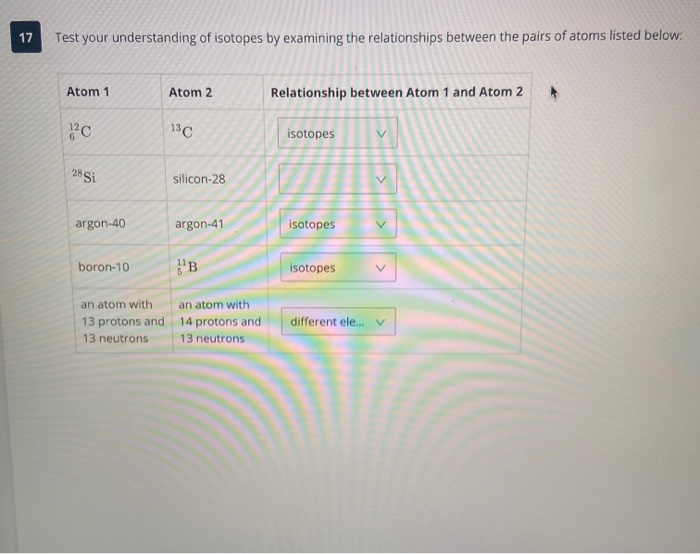 Solved 17 Test your understanding of isotopes by examining | Chegg.com
