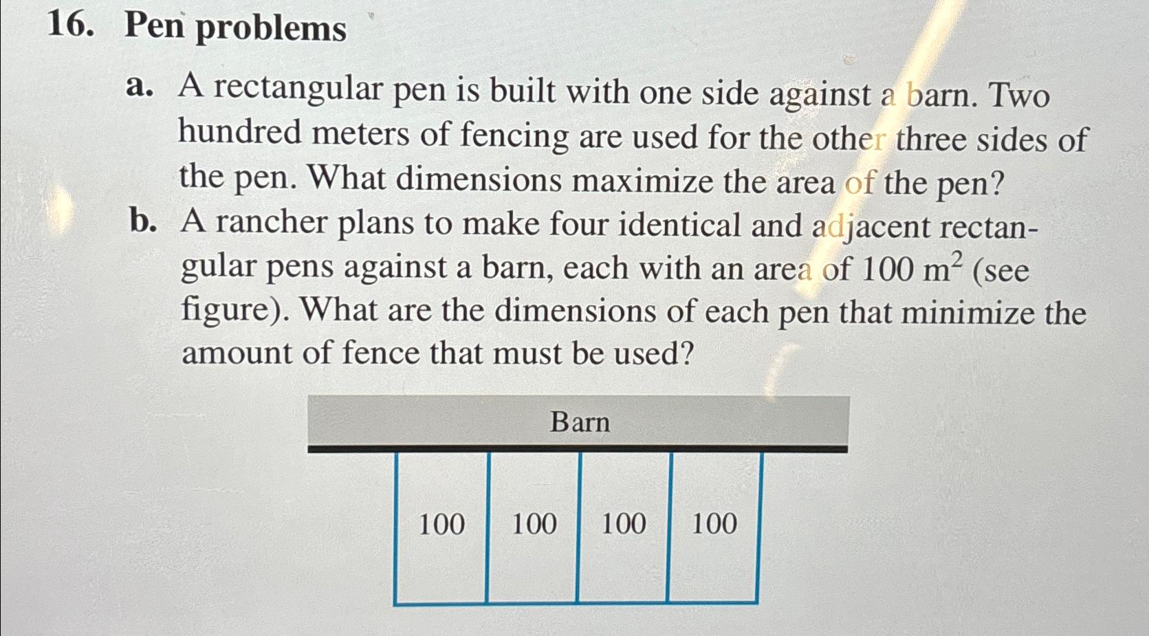 Solved Pen problemsa. ﻿A rectangular pen is built with one | Chegg.com