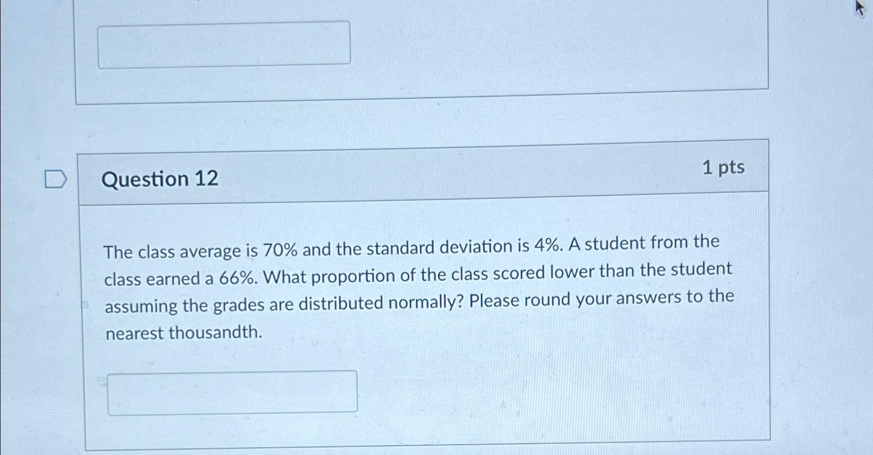 Solved Question 121 ﻿ptsThe class average is 70% ﻿and the | Chegg.com