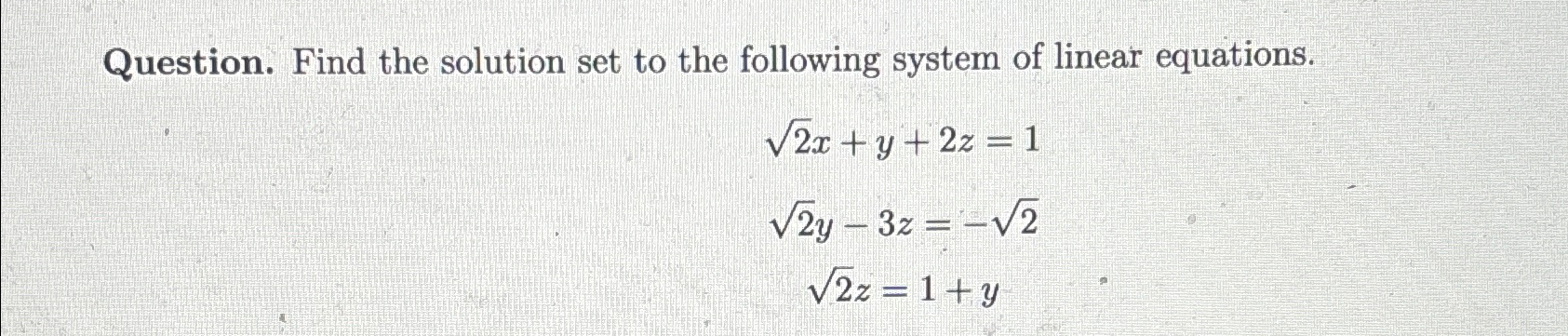 Solved Question. Find the solution set to the following | Chegg.com