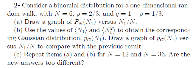 Solved 2- ﻿Consider a binomial distribution for a | Chegg.com