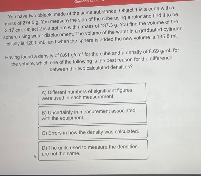 Solved You have two objects made of the same substance. | Chegg.com