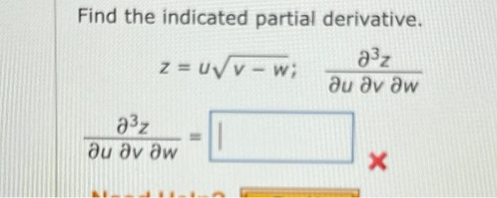 Solved Find the indicated partial derivative. | Chegg.com