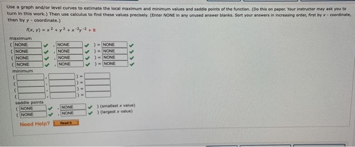 Solved Use a graph and/or level curves to estimate the local | Chegg.com