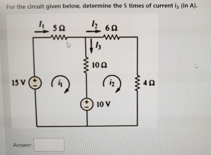 Solved For the circuit given below, determine the 5 ﻿times | Chegg.com