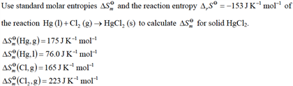 Solved Use standard molar entropies delta S theta m and the | Chegg.com