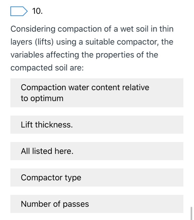 Solved D 10. Considering compaction of a wet soil in thin | Chegg.com