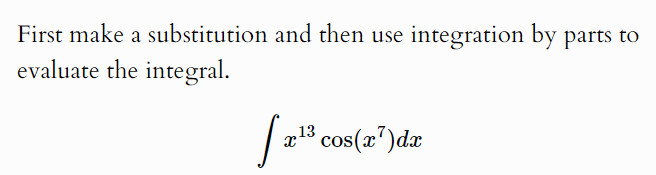 Solved First make a substitution and then use integration by | Chegg.com