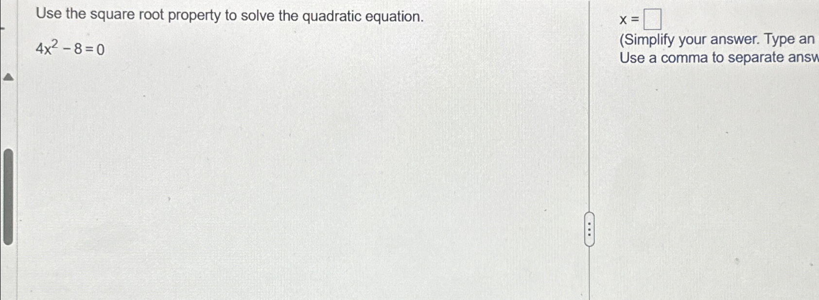 Solved Use the square root property to solve the quadratic | Chegg.com
