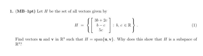 1. (MB-1pt) Let H be the set of all vectors given by | Chegg.com