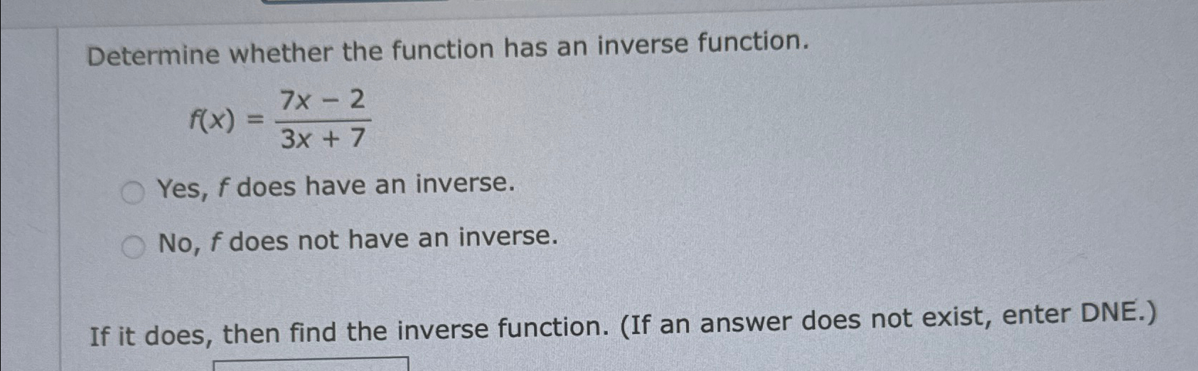 Solved Determine whether the function has an inverse | Chegg.com