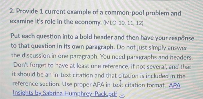 Solved 2. Provide 1 current example of a common-pool problem | Chegg.com