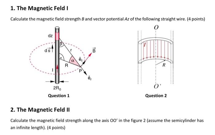 Solved Calculate the magnetic field strength B and vector | Chegg.com