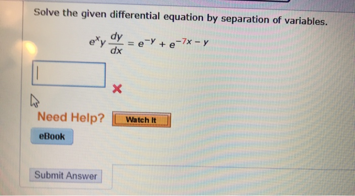 Solved Solve the given differential equation by separation | Chegg.com