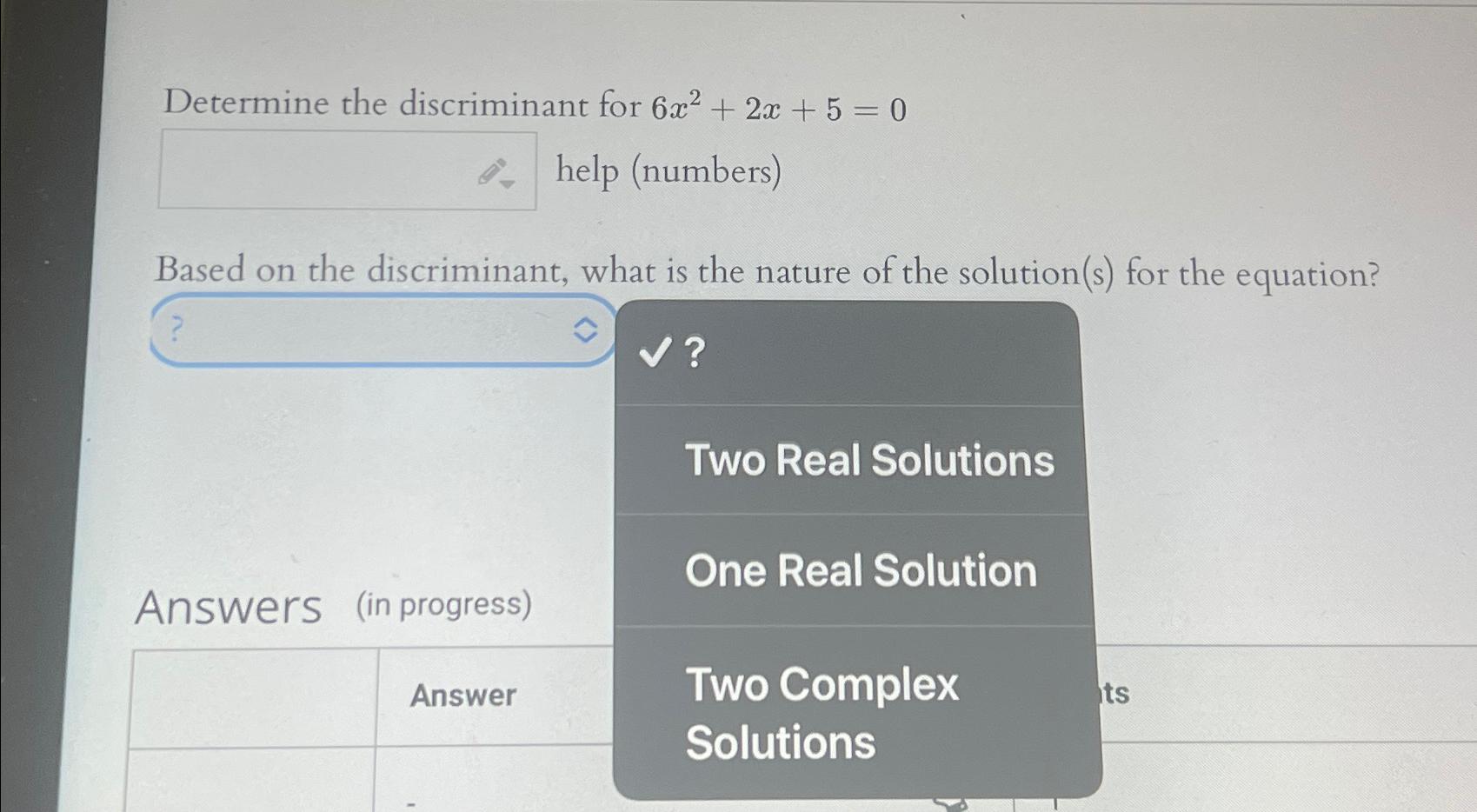 Solved Determine the discriminant for 6x2+2x+5=0Based on the | Chegg.com