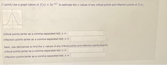 Solved (1 point) Use a graph below of f(x)=3e−2x2 to | Chegg.com