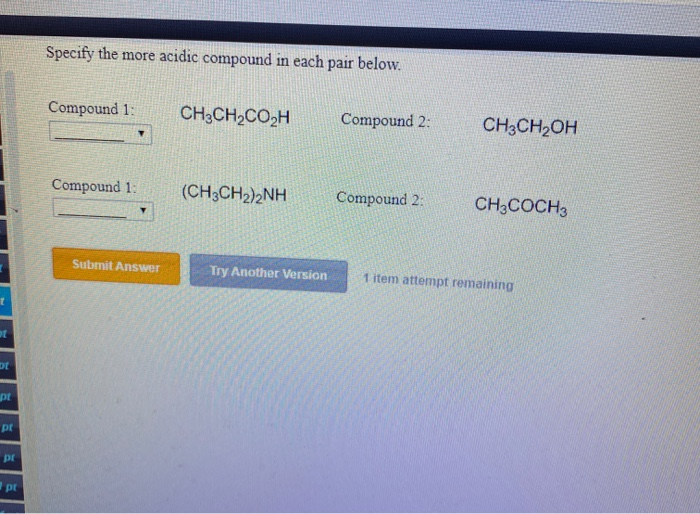 Solved Specify the more acidic compound in each pair below. | Chegg.com