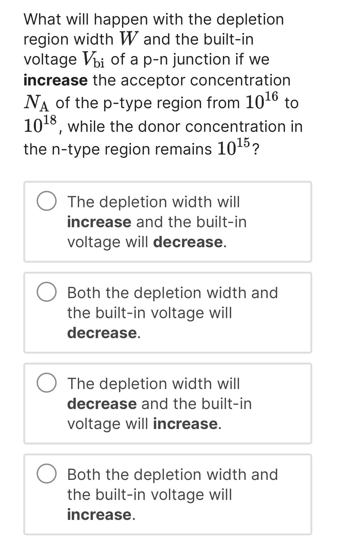 Solved What will happen with the depletion region width W | Chegg.com
