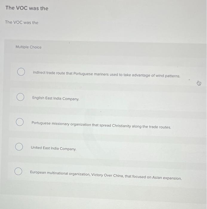 The VOC was the The VOC was the Multiple Choice | Chegg.com