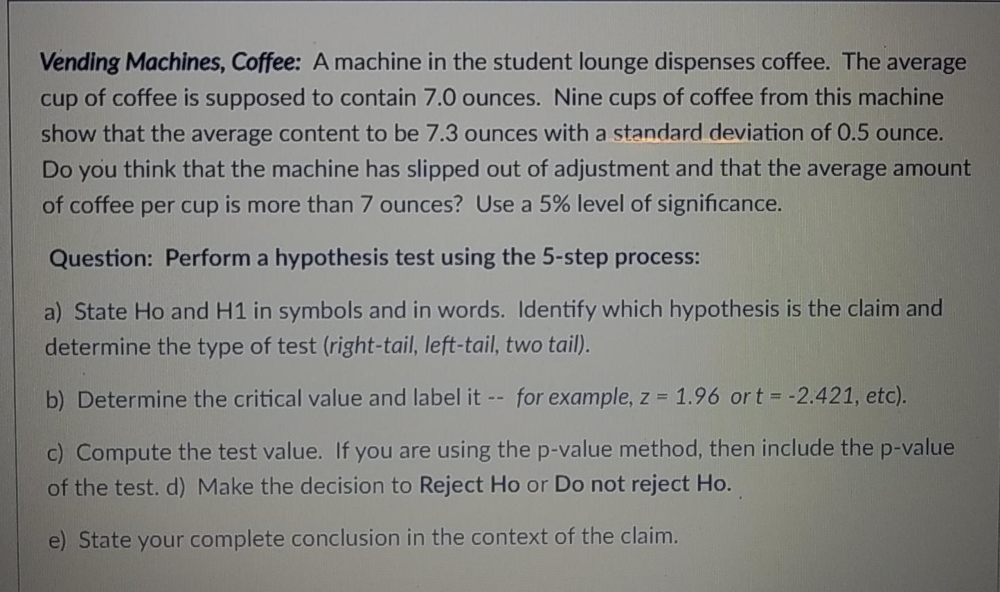 Solved Vending Machines, Coffee: A machine in the student | Chegg.com