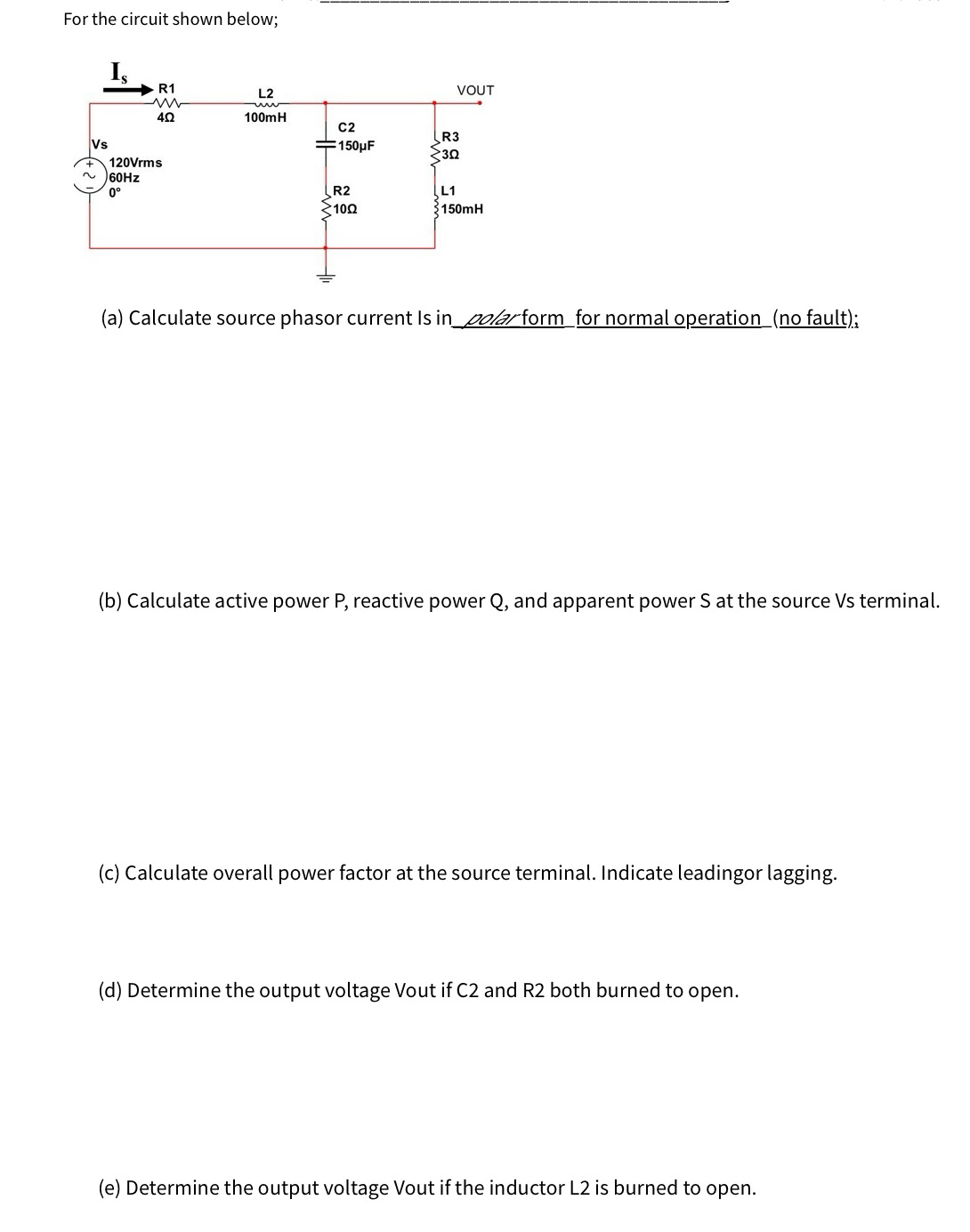Solved For the circuit shown below;(a) ﻿Calculate source | Chegg.com