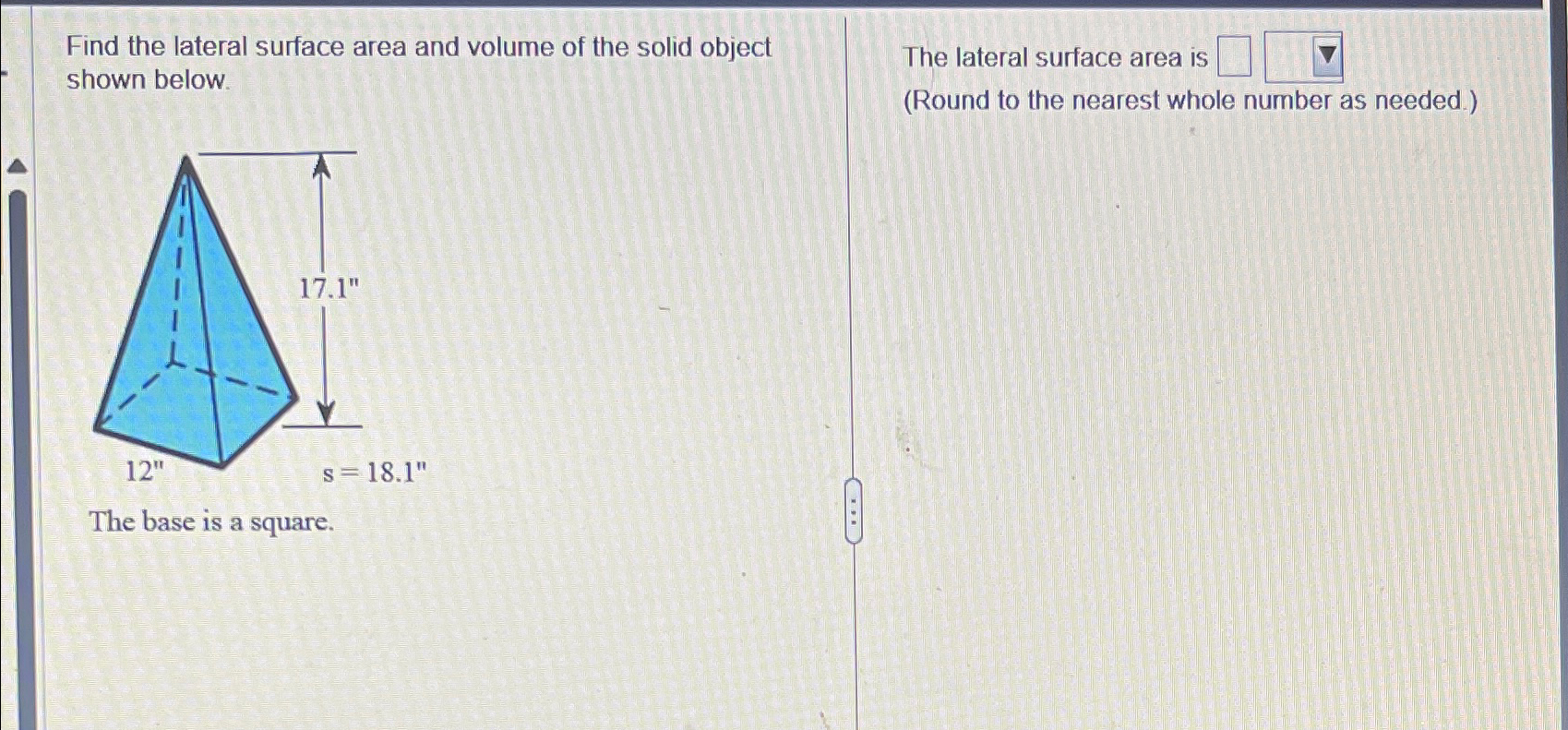 Find the lateral surface area and volume of the solid | Chegg.com