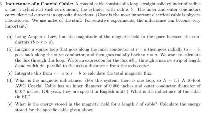 Solved 6. Inductance of a Coaxial Cable: A coaxial cable | Chegg.com