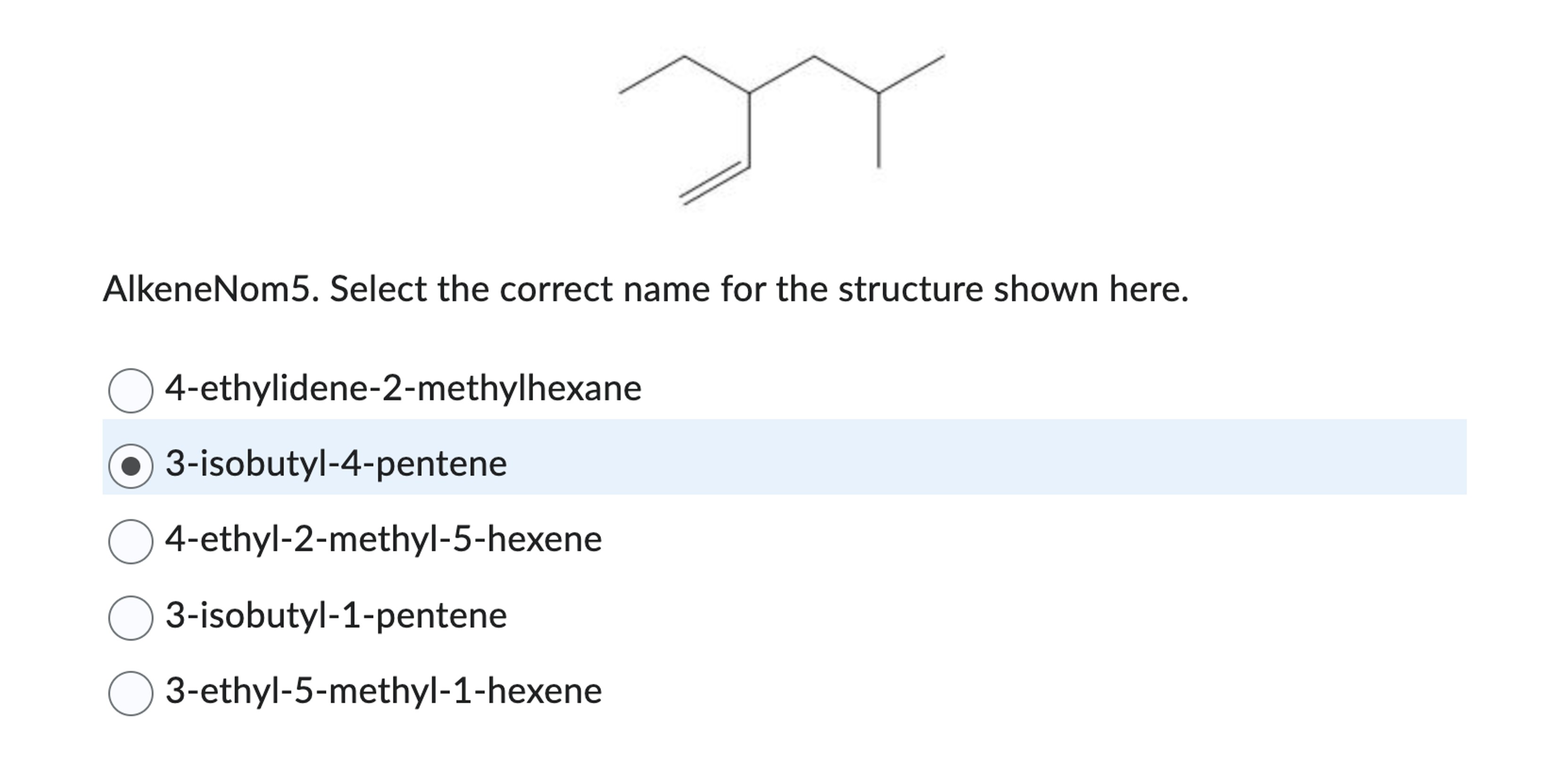 Solved AlkeneNom5. ﻿Select the correct name for the | Chegg.com