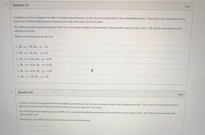 Solved Question 15 5 pts A political scientist investigated | Chegg.com
