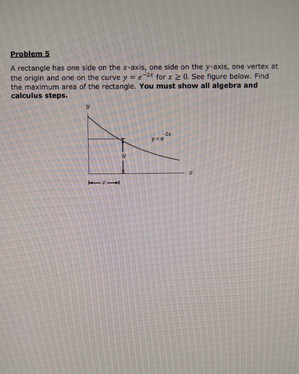 Solved Problem 5 A rectangle has one side on the x-axis, one | Chegg.com