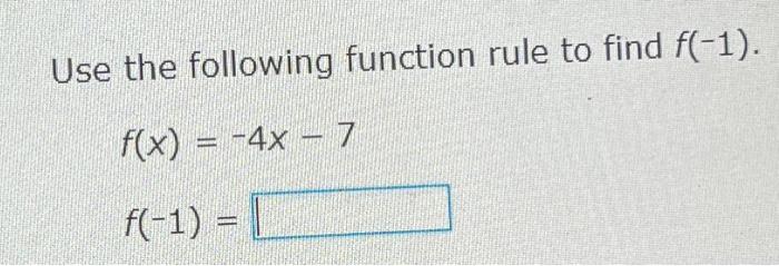 Solved Use the following function rule to find f(-1). f(x) = | Chegg.com
