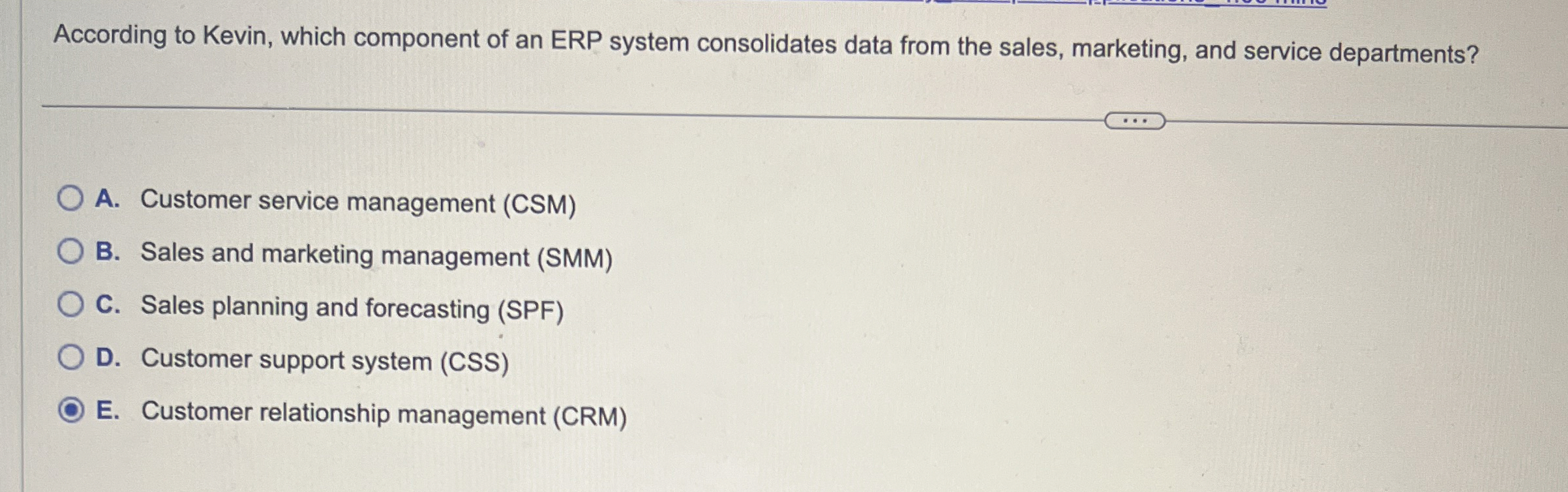 Solved According to Kevin, which component of an ERP system | Chegg.com