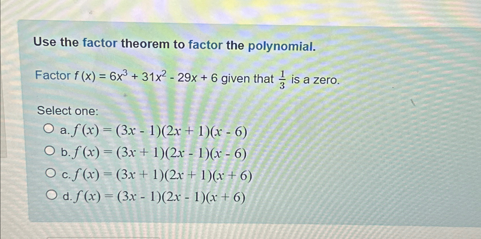 Solved Use the factor theorem to factor the | Chegg.com