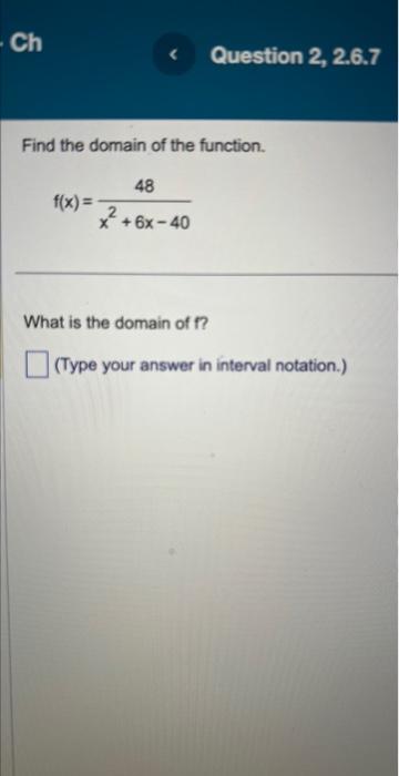 Solved Find the domain of the function. f(x)=x2+6x−4048 What | Chegg.com