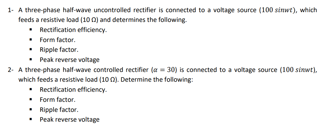 Solved 1- ﻿A three-phase half-wave uncontrolled rectifier is | Chegg.com