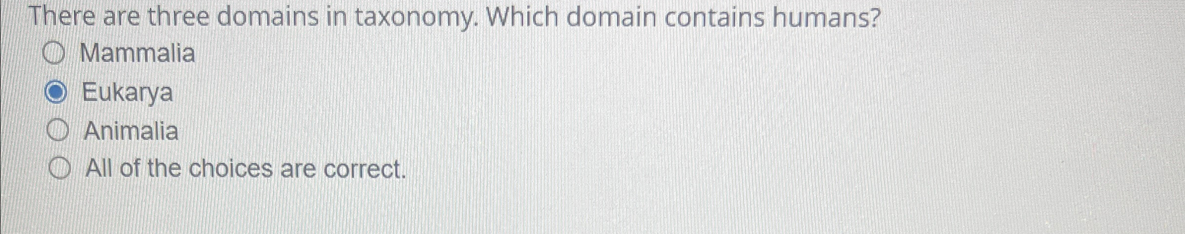 Solved There are three domains in taxonomy. Which domain | Chegg.com