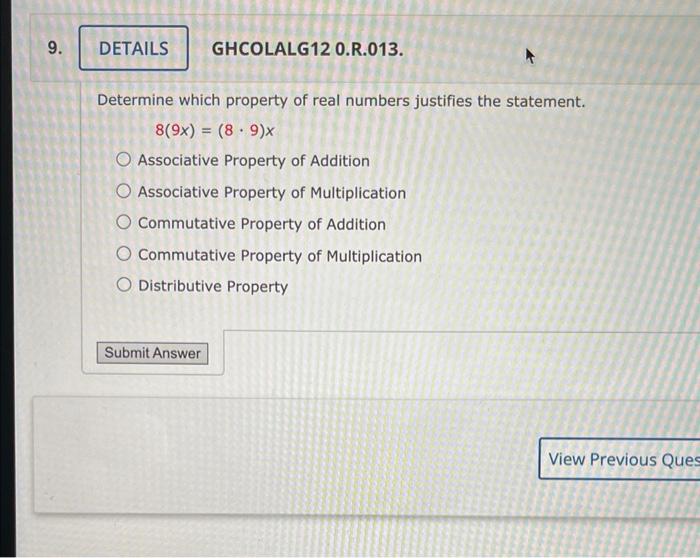 Solved Determine which property of real numbers justifies | Chegg.com