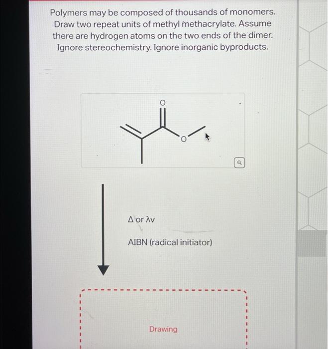 Solved Polymers may be composed of thousands of monomers. | Chegg.com