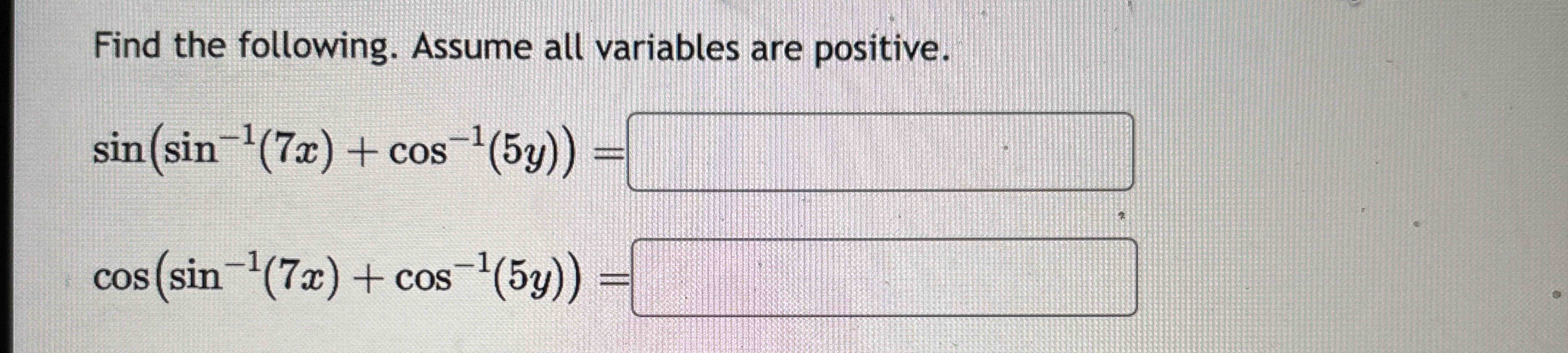 Solved Find the following. Assume all variables are | Chegg.com