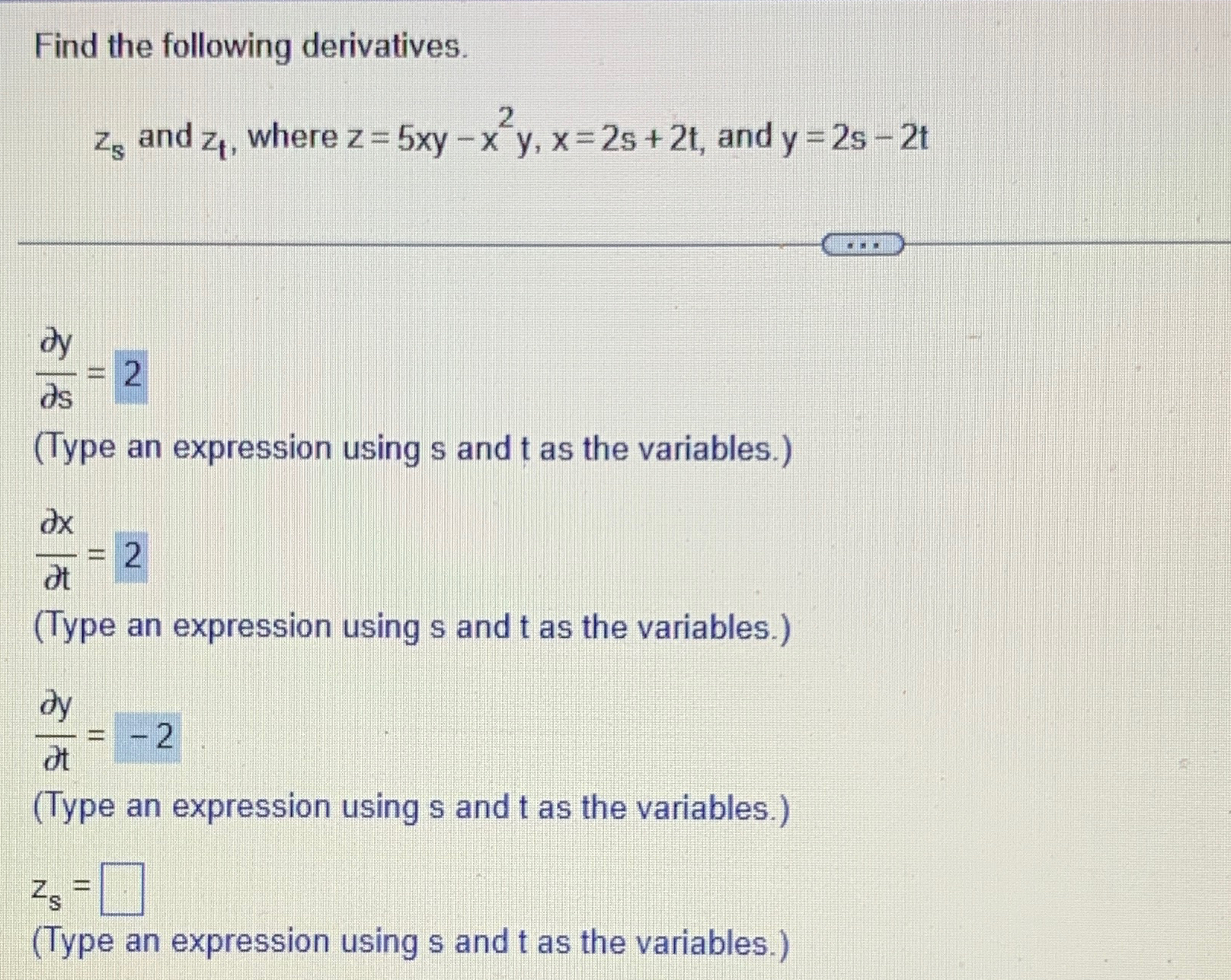 Solved Find the following derivatives.zs ﻿and zt, ﻿where | Chegg.com