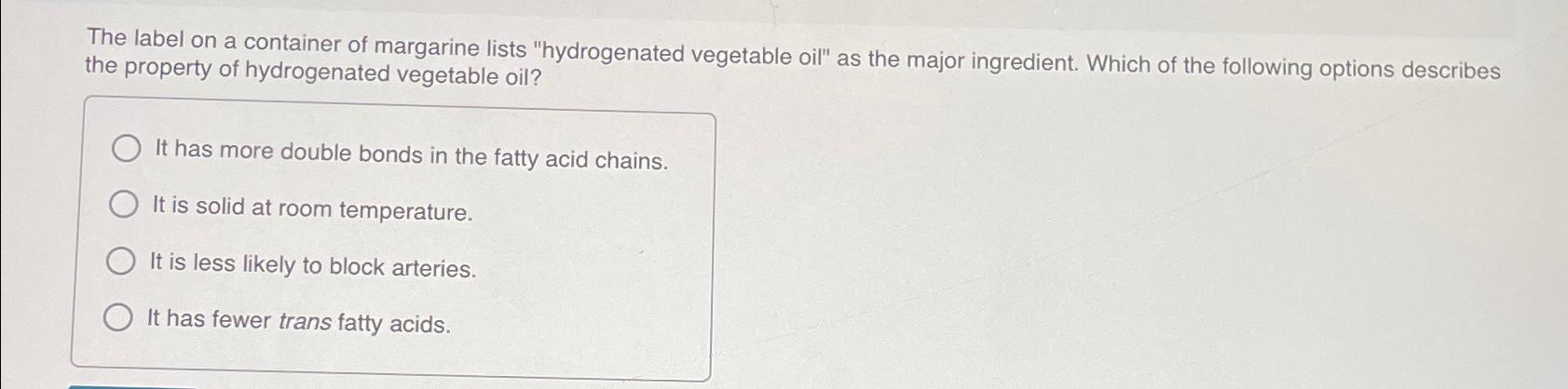 Solved The label on a container of margarine lists | Chegg.com