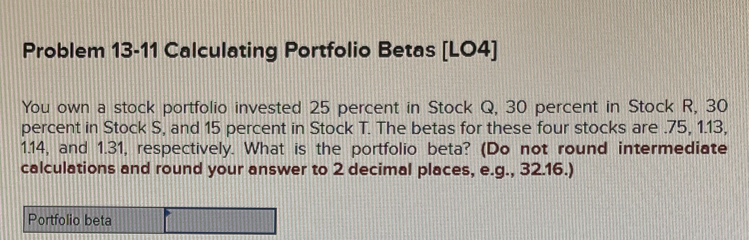 Solved Problem 13-11 ﻿Calculating Portfolio Betas [LO4]You | Chegg.com